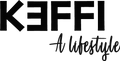 KEFFI A LIFESTYLE
